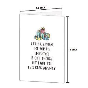 Norssiby Funny Boss Card, Cheeky Birthday Card for Boss, Having Me For An Employee Is Gift Enough, Card from Employee