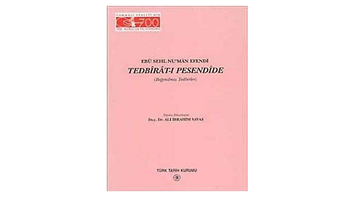 Explore Ebu Sehl Nu'man Efendi's Tedbirat-i Pesendide