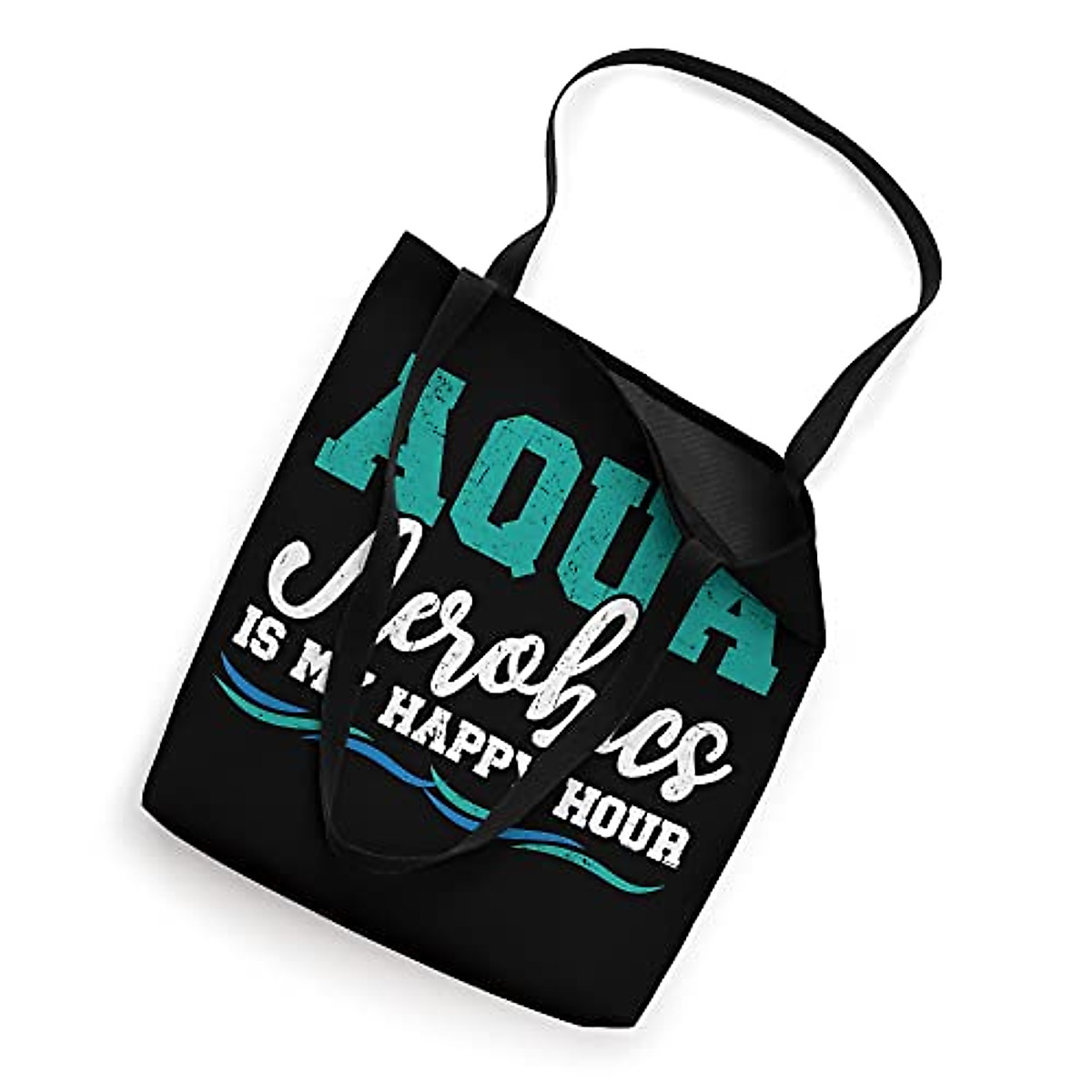 Aqua Aerobics Is My Happy Hour Water Aerobics Instructor Tote Bag
