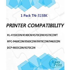 EASYPRINT (1xBlack Pack) Compatible Black TN315 Toner Cartridge TN-315 Used for Brother HL-4140CN/ 4150CDN/ 4570CDWT/ 4570CDW, MFC-9460CDN/ 9465CDN/ 9560CDN/ 9970CDN, DCP-9055CDN/ 9270CDN Printers