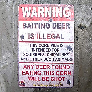 TG,LLC Treasure Gurus Funny Baiting Deer Illegal Warning Tin Sign Metal Hunting Cabin Garage Home Bar Wall Decor