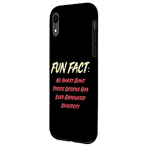 iPhone XR No Giant Octopus Graduated Uni Funny Animal Pun Humor Case