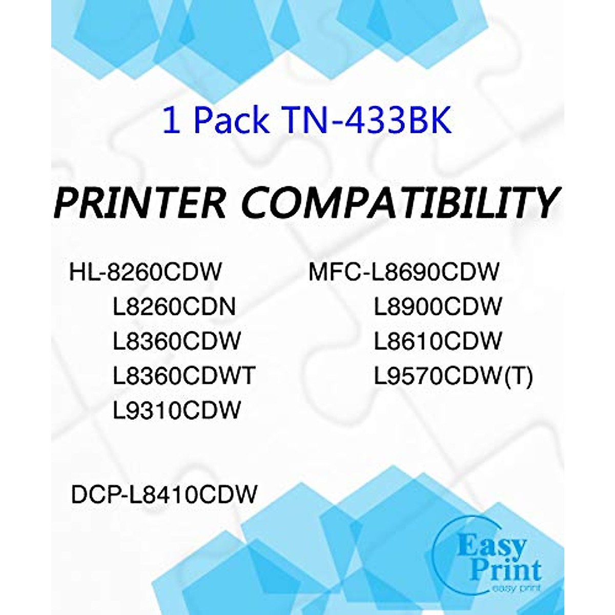 (1-Pack, Black) Compatible TN433 TN-433 Toner Cartridge Used for Brother HL8260CDN L8360CDWT L9310CDW MFC-L8690CDW L8610CDW L9570CDW(T) Printer, by EasyPrint