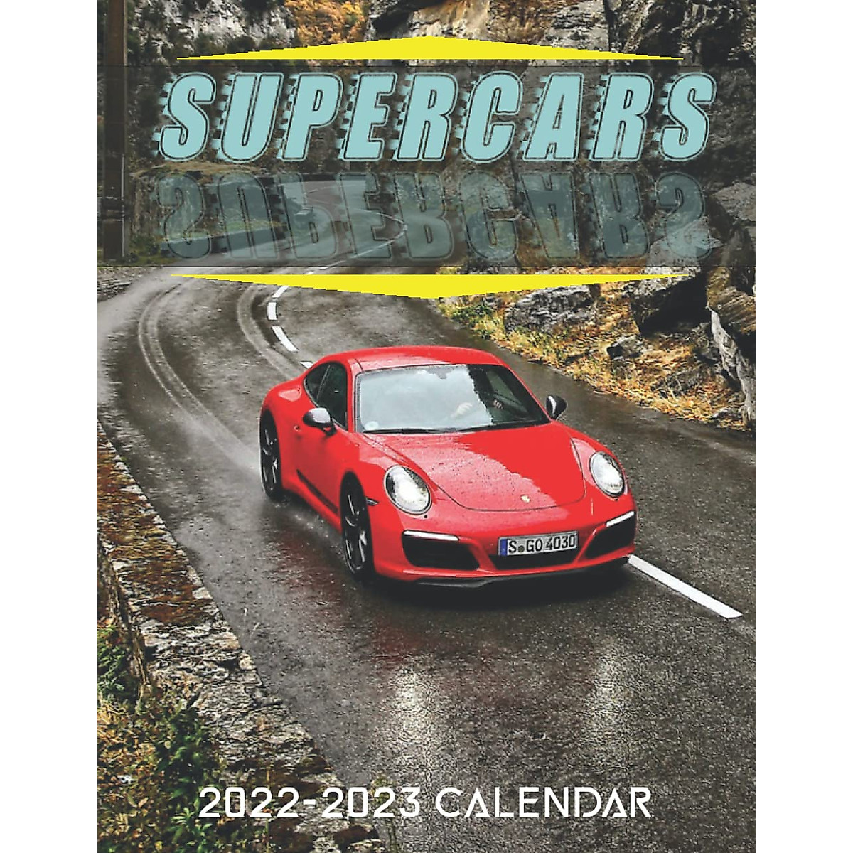 Supєrcαrs calendar 2023: 18 Month Planner To Keep You On Track. Perfect Gift! From JUN 2022 to Dec 2023