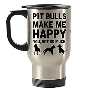 Pit Bulls Make Me Happy Stainless Steel Travel Insulated Tumblers Mug