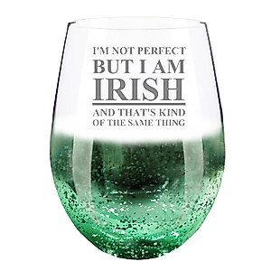 Mothers Day Gifts for Irish, I AM NOT PERFECT But I AM IRISH Green Engraved Stemless Green Wine Glasses Funny Gifts for Men Women