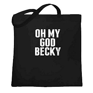 Oh My God Becky Funny Music Black 15x15 inches Large Canvas Tote Bag Women