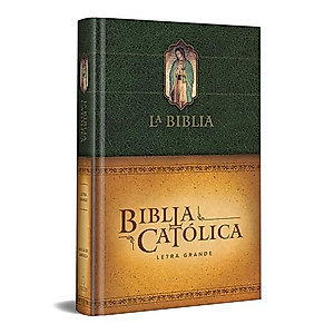 La Biblia Católica: Tamaño grande, Edición letra grande. Tapa dura, verde, con Virgen
