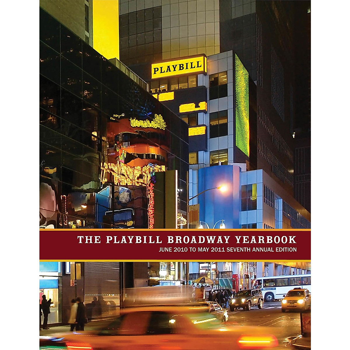The Playbill Broadway Yearbook: June 2010 to May 2011
