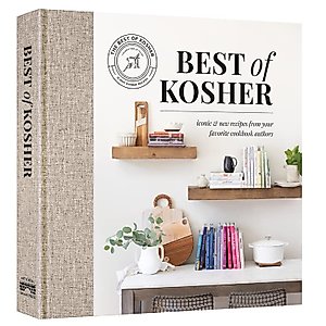 Best of Kosher Cookbook: Iconic and New Recipes from your Favorite Cookbook Authors