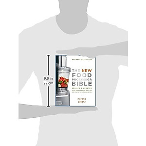 The New Food Processor Bible: 30th Anniversary Edition