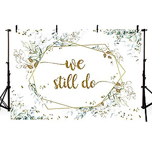 MEHOFOND We Still Do Backdrop for Wedding Anniversary Party Decorations Engagement Bachelorette Party Eucalyptus Leaves Greenery Photography Background Vow Renewal Decorations Supplies Banner 7x5ft