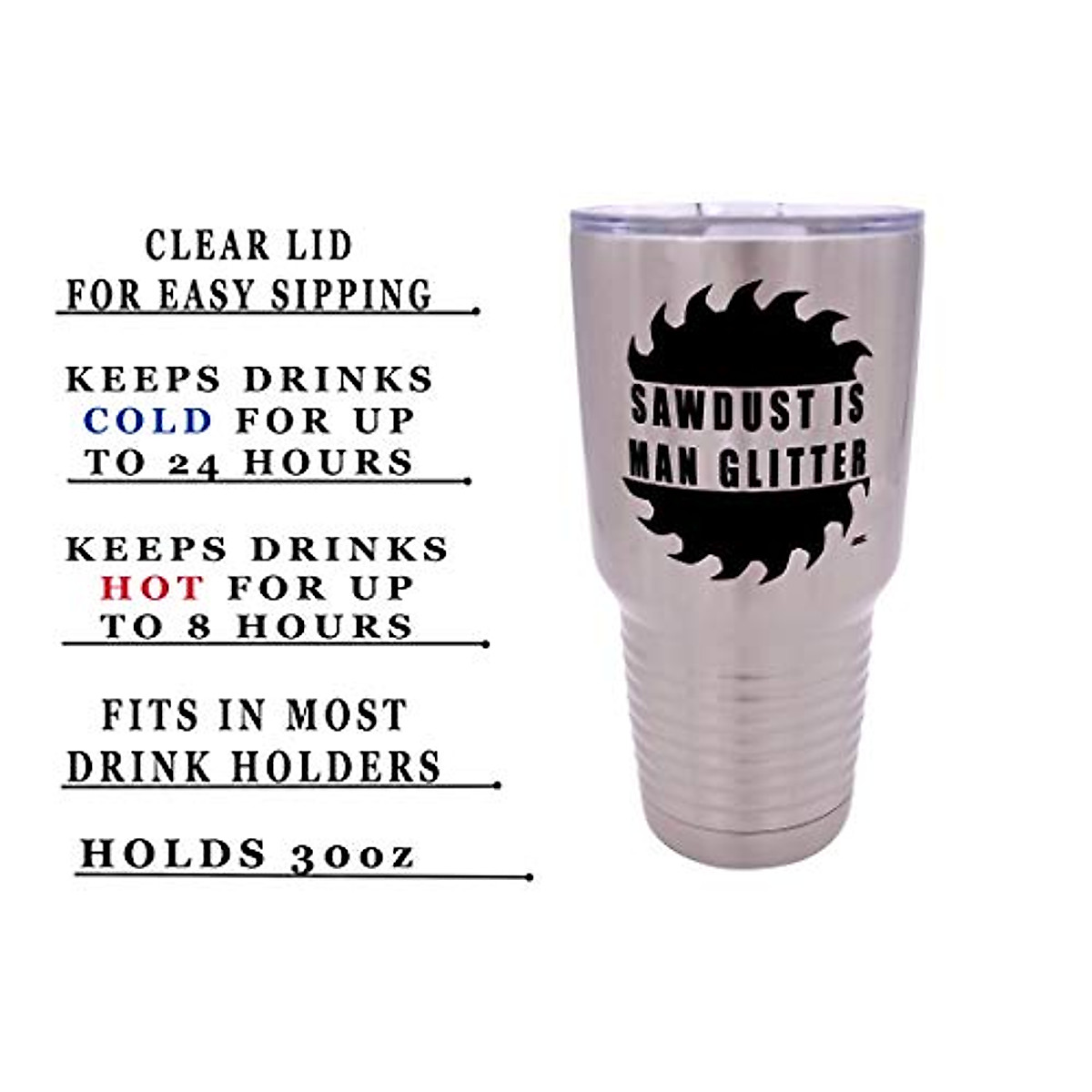 Rogue River Tactical Funny Sawdust Is Man Glitter Large 30 Ounce Travel Tumbler Mug Cup w/Lid Vacuum Insulated Hot or Cold Sarcastic Work Gift Dad Father For Men Him
