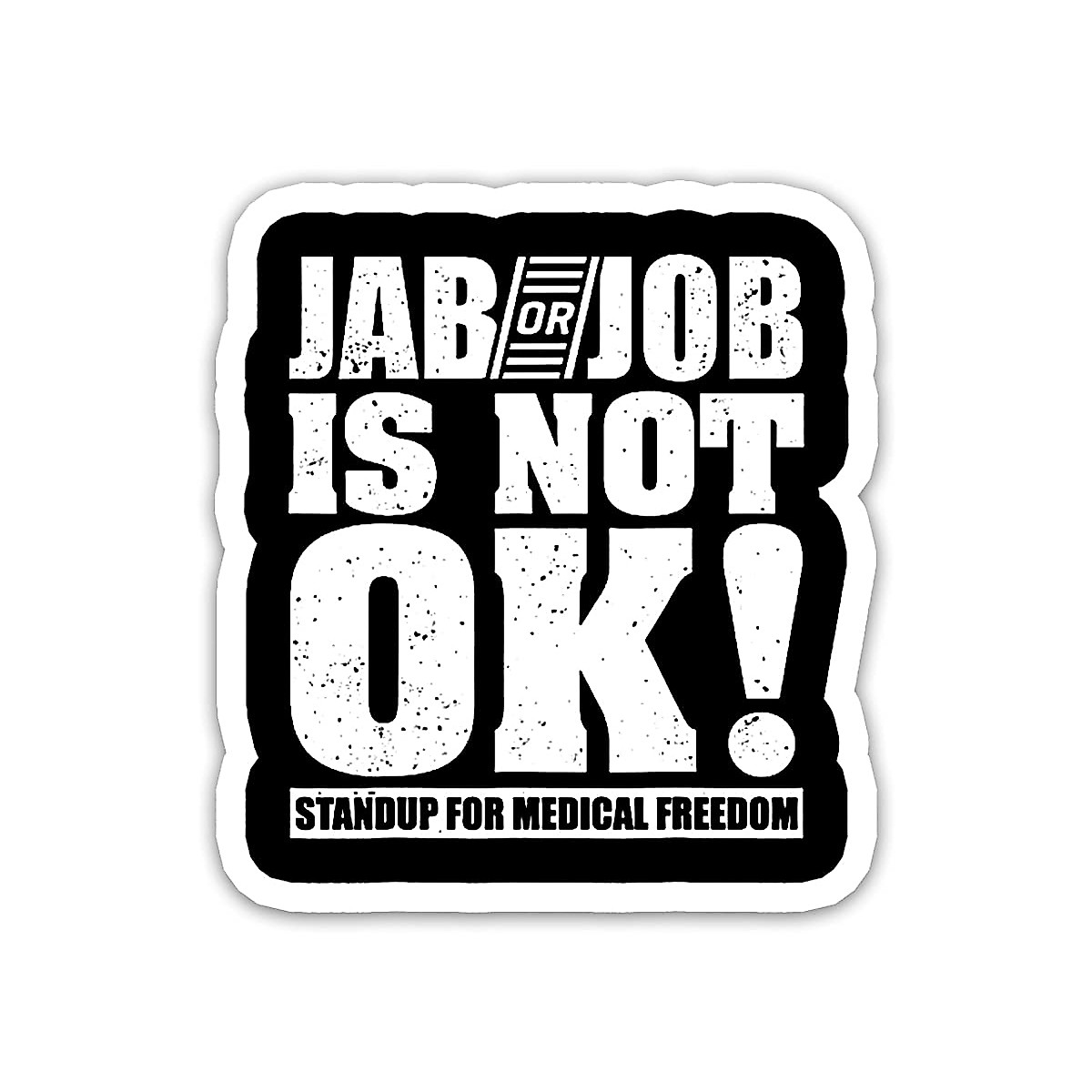 3 Pcs - No Vaccine Anti Vaccine No Vax Anti Vax Sticker 3"x4" Jab or Job is Not OK Freedom Sticker for Laptop Window Helmet Water Bottle Phone Tablet Tumbler Car Bumper A1-27082117