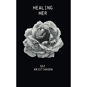 Healing HER: Poetry that nourishes the soul through feminine energy