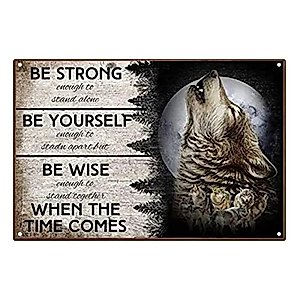 Be Strong Be Yourself Be Wise Wolf Moon Wall Decor Poster Retro Art Wall Decor Metal Sign Poster Vintage Wall Decor Wall Art For Home Bedroom Cafes Club Bar Store 8x12 Inch