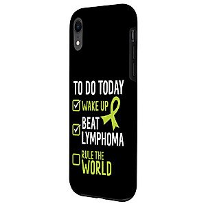 iPhone XR To Do Today Wake Up Beat Lymphoma Rule The World Case