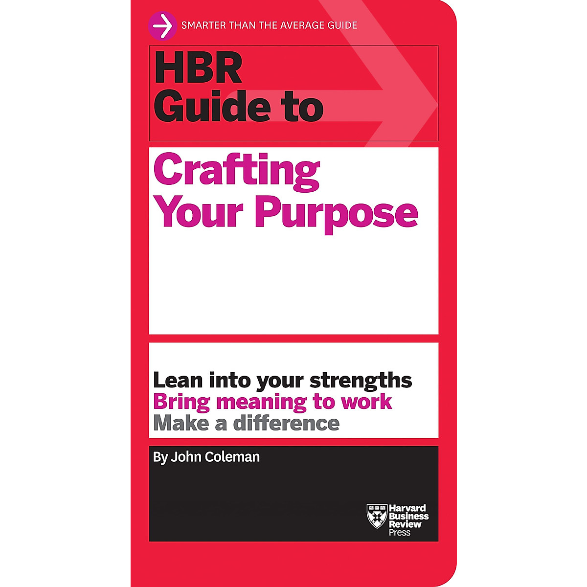 HBR Guide to Crafting Your Purpose