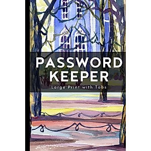 Password Keeper Book For Seniors: Large Print Website Address Book Password Keeper Organizer with Alphabetized Pages - Elderly Gifts for Older Men and Women Over 70 and 80 Who Have Everything