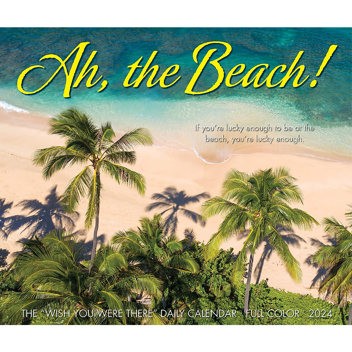 Willow Creek Press Ah, The Beach! Daily 2024 Box/Desk Calendar (5.86" x 4.72")