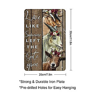 Goat Metal Tin Signs Live Like Someone Left The Gate Open Funny Printing Poster Decor Bathroom Living Room Kitchen Home Farm Farmhouse Art Wall Decoration Plaque