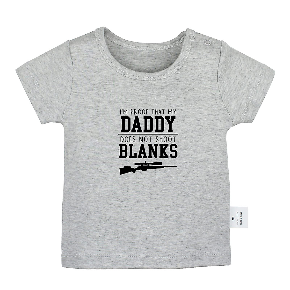 I was Daddy's Fastest Swimmer & I'm Proof That My Daddy Does Not Shot Blanks Funny T-Shirts Newborn Infant Baby Graphic Tee