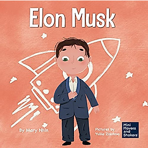 Mini Movers and Shakers 8 Book Box Set (Books 1-8: Elon Musk, Anne Frank, Serena Williams, Steve Jobs, Albert Einstein, Indra Nooyi, Amelia Earhart, Bruce Lee)