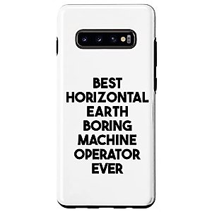 Galaxy S10+ Best Horizontal Earth Boring Machine Operator Ever Case