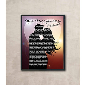 Rod Stewart - Have I Told You Lately Music Wall Art Print, This Ready to Frame Lyric Music Wall Art Poster Print is Good For Home, Office, Bar, Studio, And Man Cave Room Decor, Unframed - 11x14