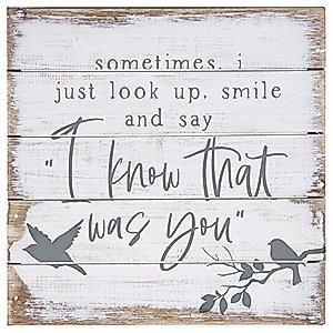 Simply Said, INC Perfect Pallet Petites 8" Rustic Wood Sign - Sometimes I Just Look Up, Smile, & Say "I Know That Was You" - PET21468