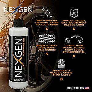Nexgen Tire Dressing — Water Based Tire Protector — Easily Remove Dirt and Restore Original Shine - H20 Based - 8 oz