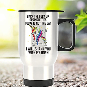 SUSANKEY Motivational Inspired Funny Saying Quotes - Back The F**k Up - I Will Shank You with My Horn - Stainless Steel Travel Mug 14 Oz Coffee/Tea Cup