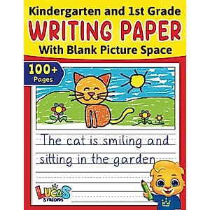 Kindergarten & 1st Grade Writing Paper With Blank Picture Space: Primary Composition Notebook K-2 | 100+ Wide Ruled Blank Writing Paper + Blank Space ... | Primary Journal For Creating Story Writing