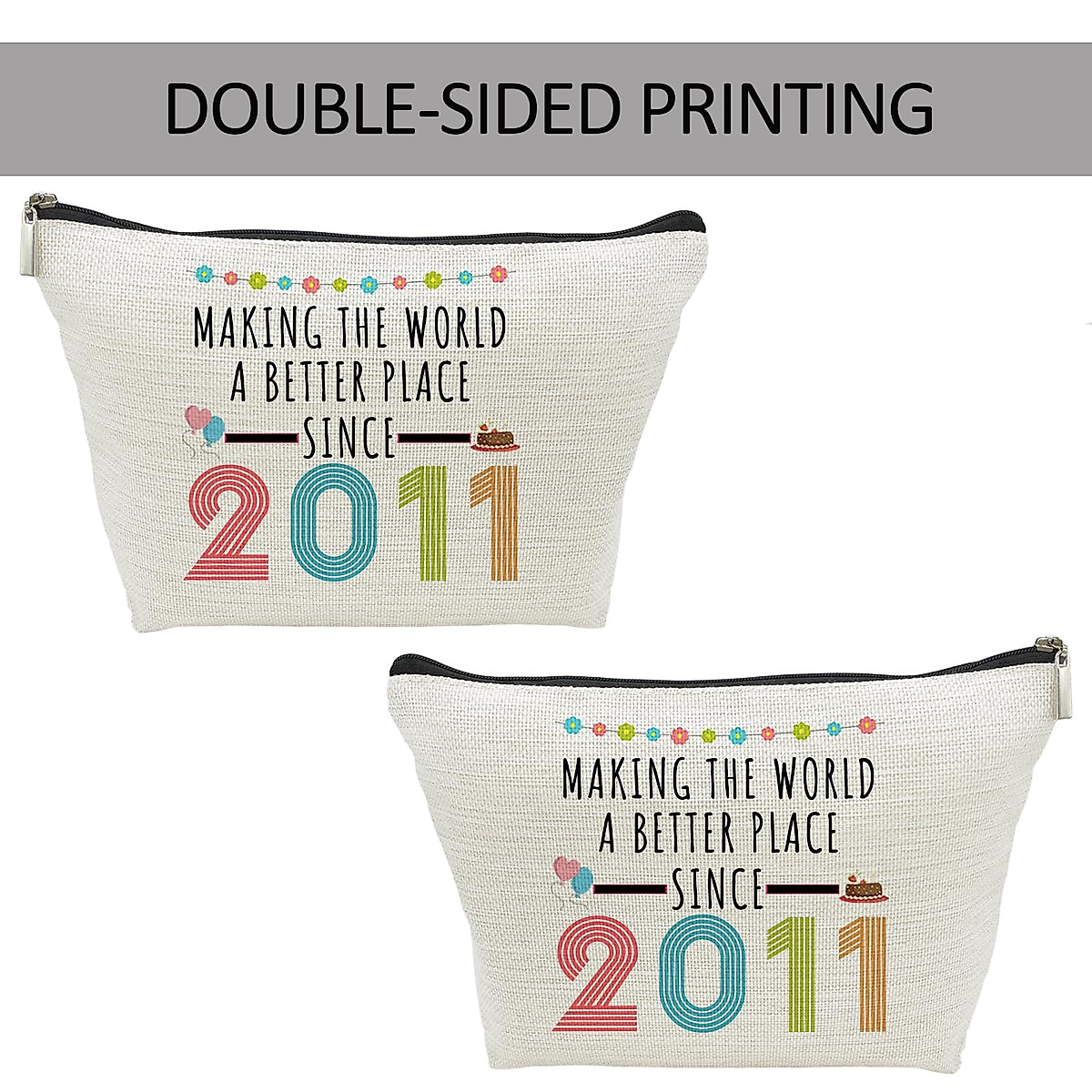 13rd Birthday Gifts for Girls, Funny 13 Year Old Gift Makeup Bag, 2011 13rd Birthday Cosmetic Bags for Her, Teens, Sister, Daughter, Niece, Granddaughter, Making The World a Better Place Since 2011