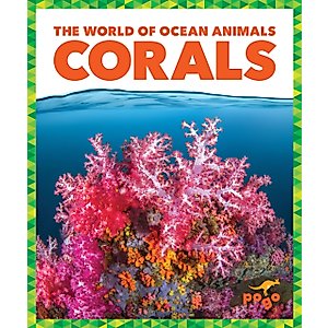 Corals (Pogo Books: The World of Ocean Animals)