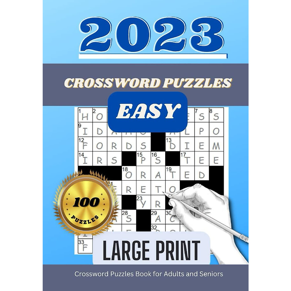 2023 Easy Crossword Puzzles Book for Adults and Seniors: Large Print 100 Easy Crossword Puzzles Book for Adults and Seniors with Solutions