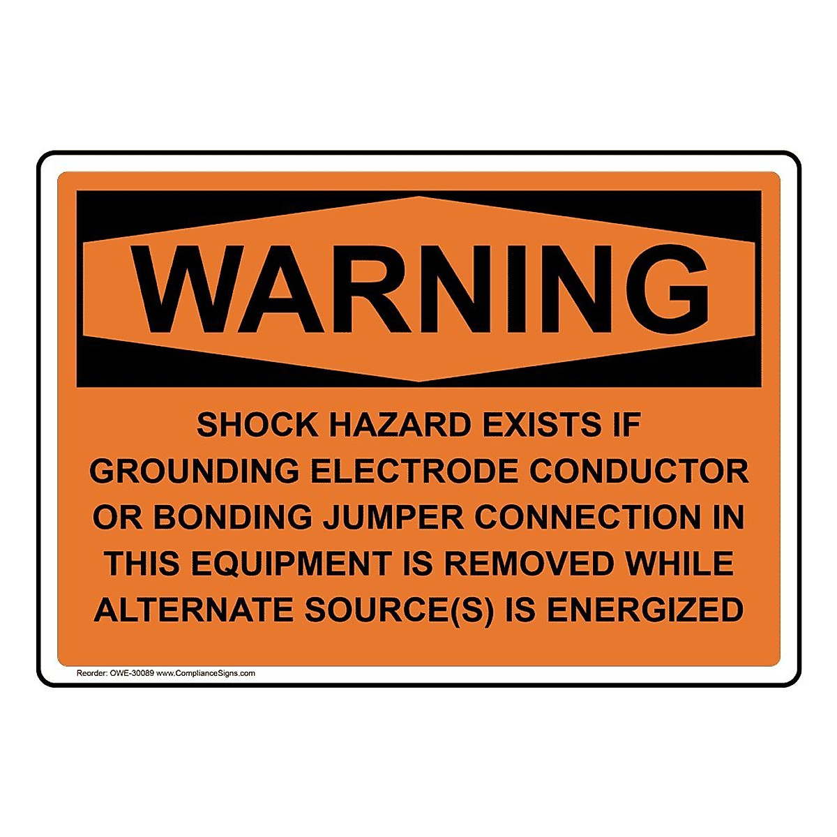 ComplianceSigns.com Warning Shock Hazard Exists If Grounding Electrode OSHA Safety Label Decal, 5x3.5 in. 4-Pack Vinyl for Electrical