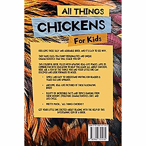All Things Chickens For Kids: Filled With Plenty of Facts, Photos, and Fun to Learn all About Chickens