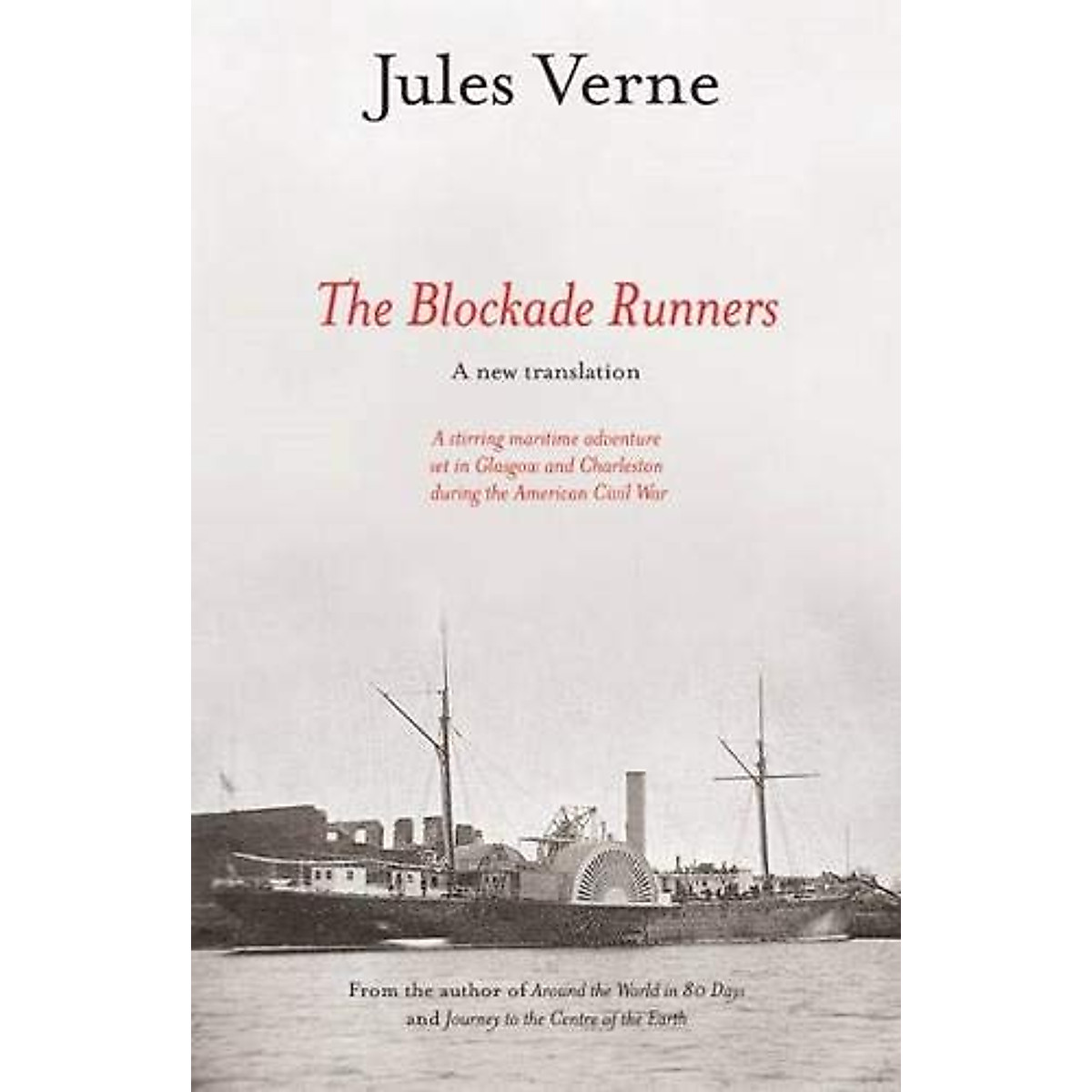 The Blockade Runners: A New Translation