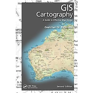 GIS Cartography: A Guide to Effective Map Design, Second Edition