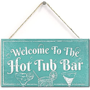 Welcome to The Hot Tub Bar Novelty Garden Shed Pool Hanging Plaque Outdoor Sign 10 x 5 inch Rustic Wooden Plaque Hanging Wall Art