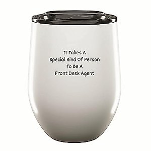 Special Person Gift for Front Desk Agent Receptionist Coworker Humor 12oz Wine Tumbler Cup