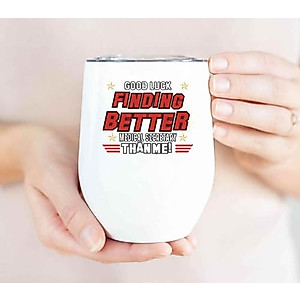 - Medical Secretary's Gift, Ideal Christmas Gift for Mom - Good Luck Finding Better Medical Secretary Than Me Funny - 12 Oz White Stainless Steel Wine Tumbler