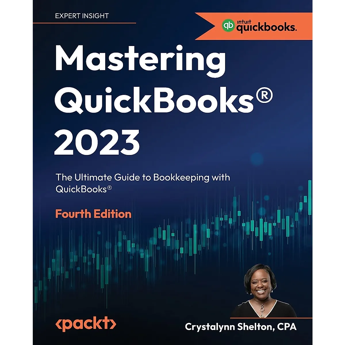 Mastering QuickBooks(R) 2023 - Fourth Edition: The Ultimate Guide to Bookkeeping with QuickBooks(R)