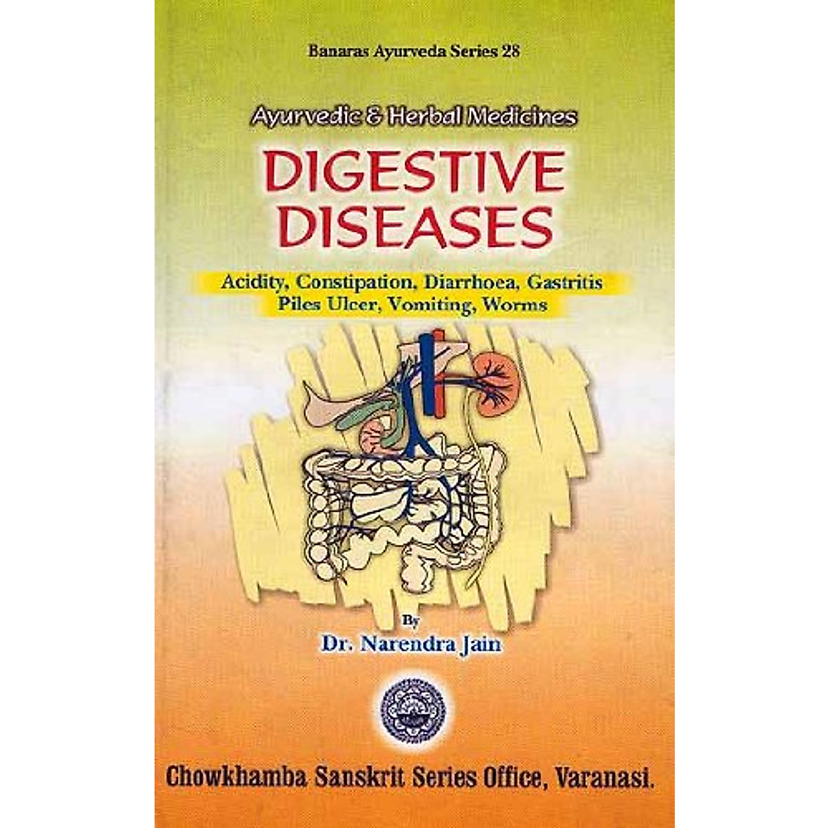Ayurvedic and Herbal Medicines: Digestive Diseases: Acidity, Constipation, Diarrhoea, Gastritis, Piles, Ulcer, Vomiting, Worms