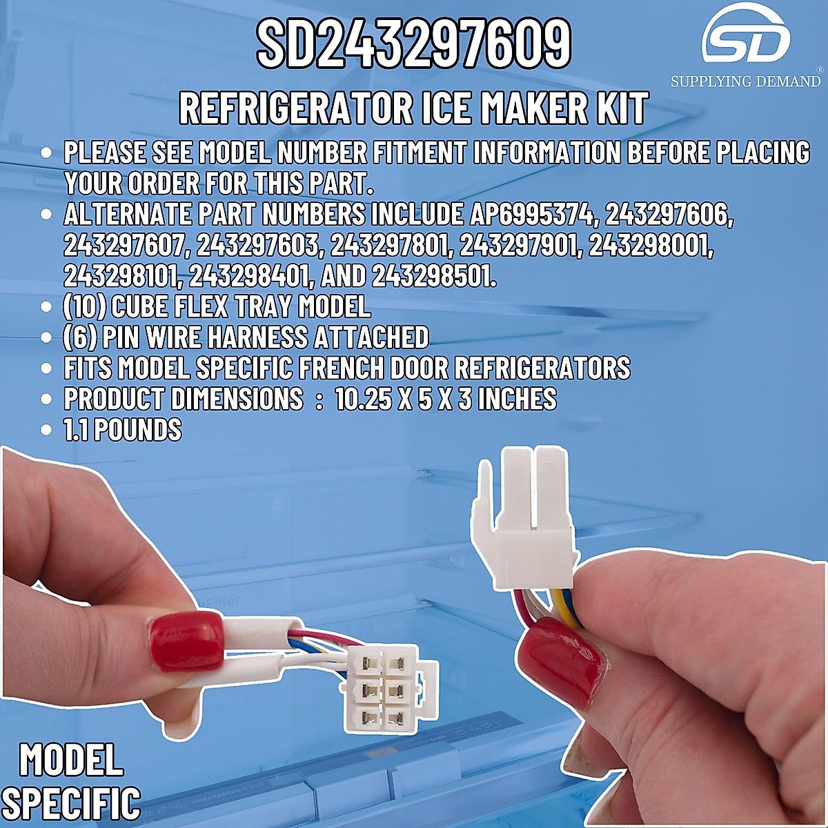 Supplying Demand 243297609 243297613 Refrigerator Ice Maker Replacement Model Specific Not Universal