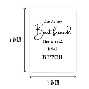Thats My Best Friend - She A Real Bad Bitch - Best Friend Card - Thank You Card - Funny Birthday Card., 5 x 7 inches