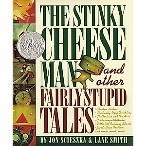 The Stinky Cheese Man and Other Fairly Stupid Tales
