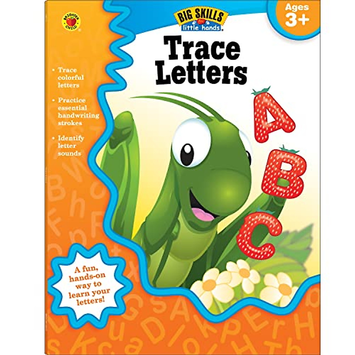 Trace Letters Handwriting Workbook, Alphabet and Basic Vocabulary Activity Book for Kindergarten and Preschool Learning (Big Skills for Little Hands®)
