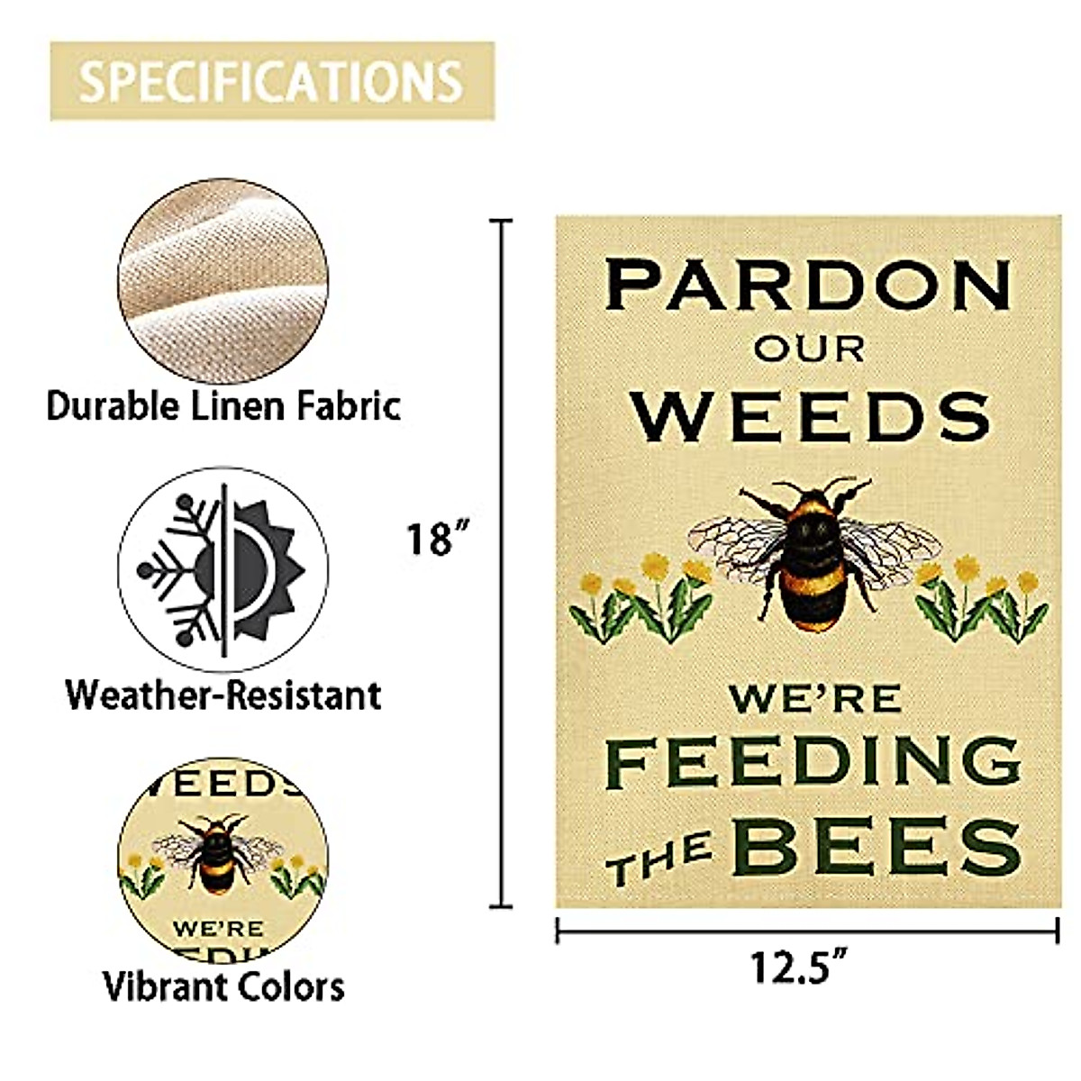 Summer Garden Flag Pardon Our Weeds We're Feeding The Bees Vertical Double Sided Decorative Yard Sign for Outdoor Decoration 12.5 X 18 Inch
